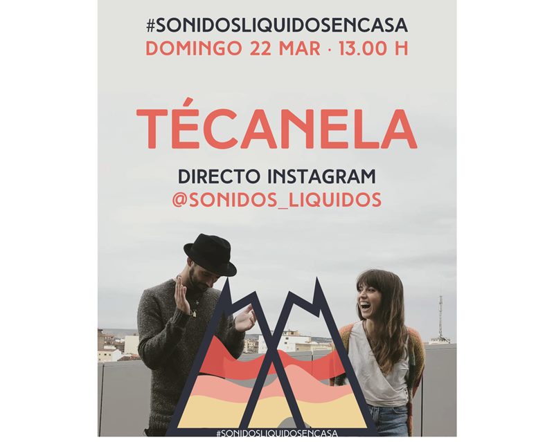 ¿Quieres disfrutar desde casa del concierto TéCanela en Sonidos ...
