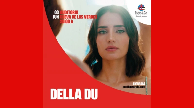Della Du llega al Auditorio Cueva de los Verdes - Lancelot Digital ...